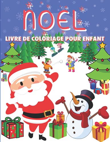 Nöel - Livre de Coloriage pour Enfant: Magnifiques illustrations de ...