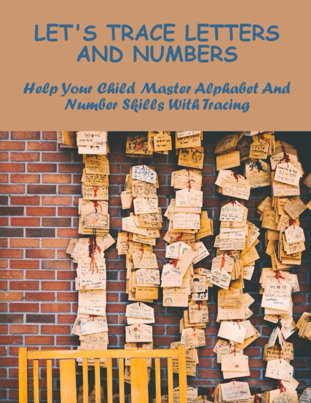 Let s Trace Letters And Numbers Help Your Child Master Alphabet And 