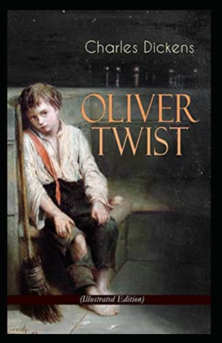 Oliver Twist Illustrated by Charles Dickens | Goodreads