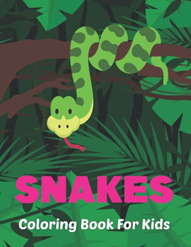 Snakes Coloring Book for Kids: Snake colouring Pages For kids, Perfect ...
