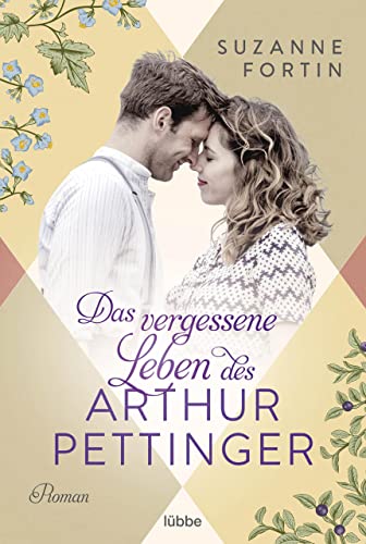 Das vergessene Leben des Arthur Pettinger: Roman by Suzanne Fortin ...