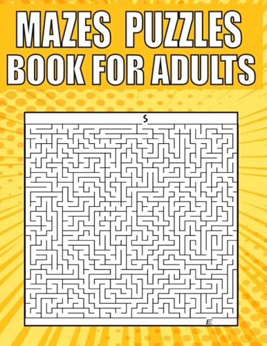 Mazes Puzzles Book For Adults: 200 Mazes in Variety of puzzle styles ...