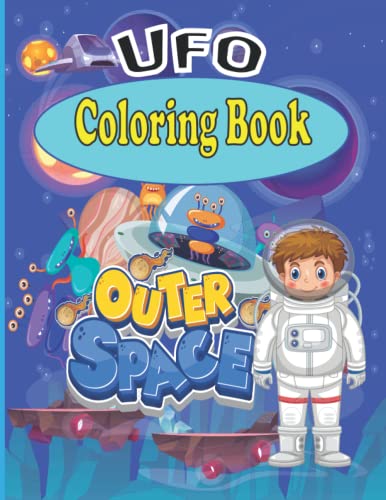 Ufo And Alien Coloring Book Outer Space: Funny Cute ufo And Alien ...