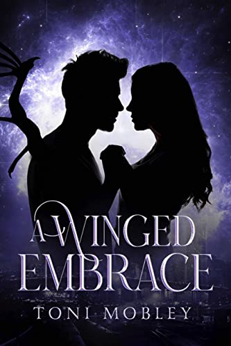 A Winged Embrace by Toni Mobley | Goodreads