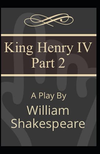 Henry IV (Part 2) Annotated by William Shakespeare | Goodreads
