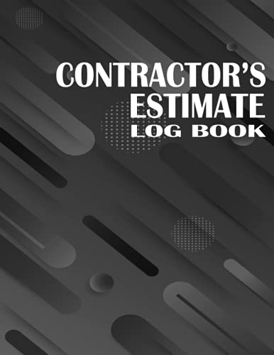 Contractor's Estimate Log Book: Contractor Daily Estimates Notebook ...