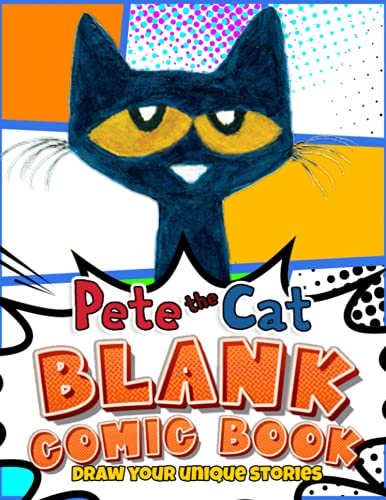 Pete The Cat Blank Comic Book: A Great Gift, A Great Way For Relaxation ...