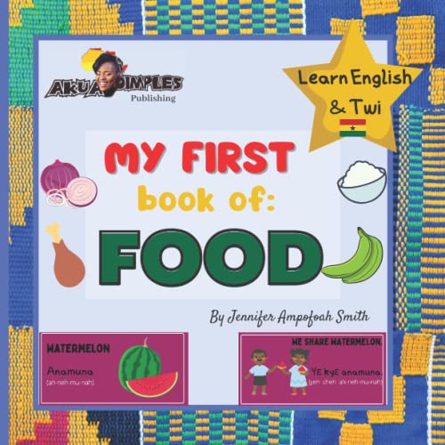 My First Book of Food | Learn English and Twi: Learn English & Twi ...