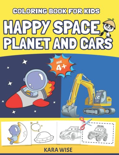 Coloring Book For Kids Happy Space Planets And Cars: 2 Books In 1: Easy ...