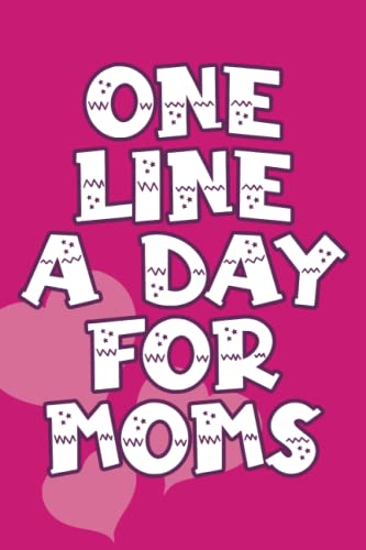 One Line A Day for Moms Journal: Funny Personalized Mother or Daughter ...