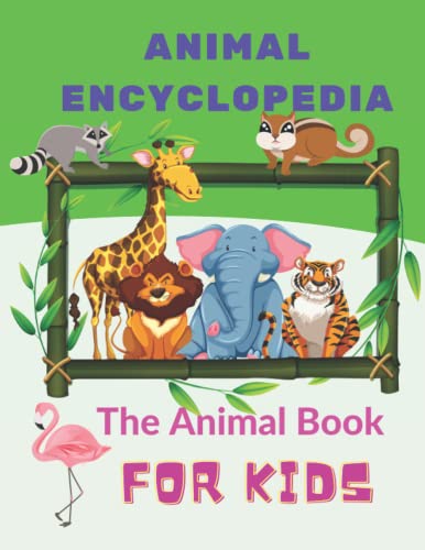 Animal Encyclopedia for Kids: The Animal Book for Children by Edyta ...