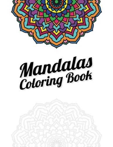 Mandalas Coloring Book: A book of unique and beautiful mandalas for ...