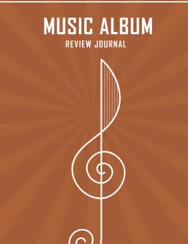 The Ultimate Music Album Review Notebook: A Music Log Book to Keep ...