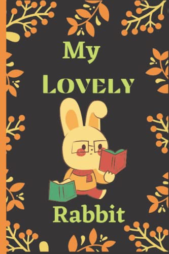 My Lovely Rabbit: Cute Rabbit Notebook For Girls Kids Gift Ideas ...