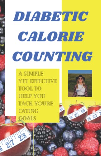 DIABETIC CALORIE COUNTING Stay Focused With Your Diet With This No diabetic-calorie-counting-stay-focused-with-your-diet-with-this-no