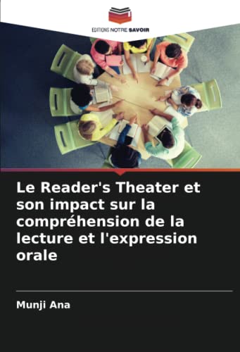 Le Reader's Theater et son impact sur la compréhension de la lecture et ...
