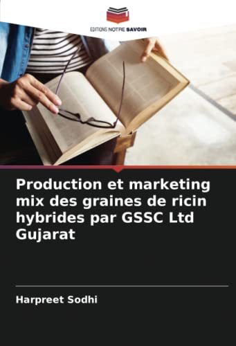 Production et marketing mix des graines de ricin hybrides par GSSC Ltd ...