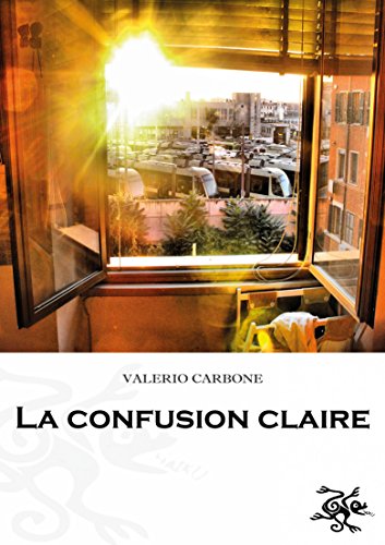 La confusion claire (French Edition) by Valerio Carbone | Goodreads