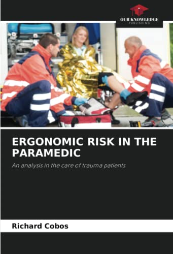 ERGONOMIC RISK IN THE PARAMEDIC: An analysis in the care of trauma ...