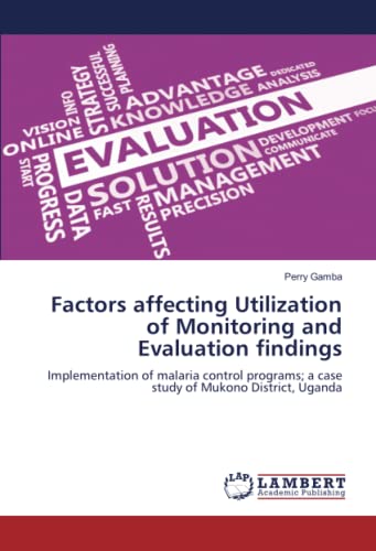 Factors affecting Utilization of Monitoring and Evaluation findings ...