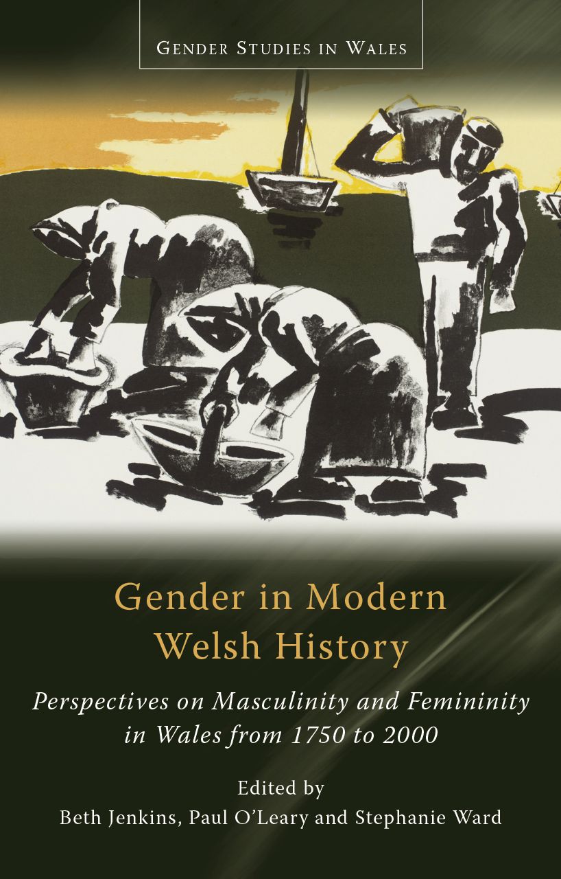 Gender in Modern Welsh History: Perspectives on Masculinity and ...