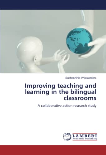 Improving teaching and learning in the bilingual classrooms: A ...