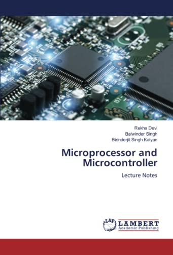 Microprocessor and Microcontroller: Lecture Notes by Rekha Devi | Goodreads