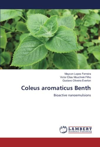 Coleus aromaticus Benth: Bioactive nanoemulsions by Maycon Lopes ...