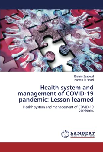 Health system and management of COVID-19 pandemic: Lesson learned ...