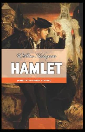 Hamlet: (Annotated Signet Classic) by William Shakespeare | Goodreads