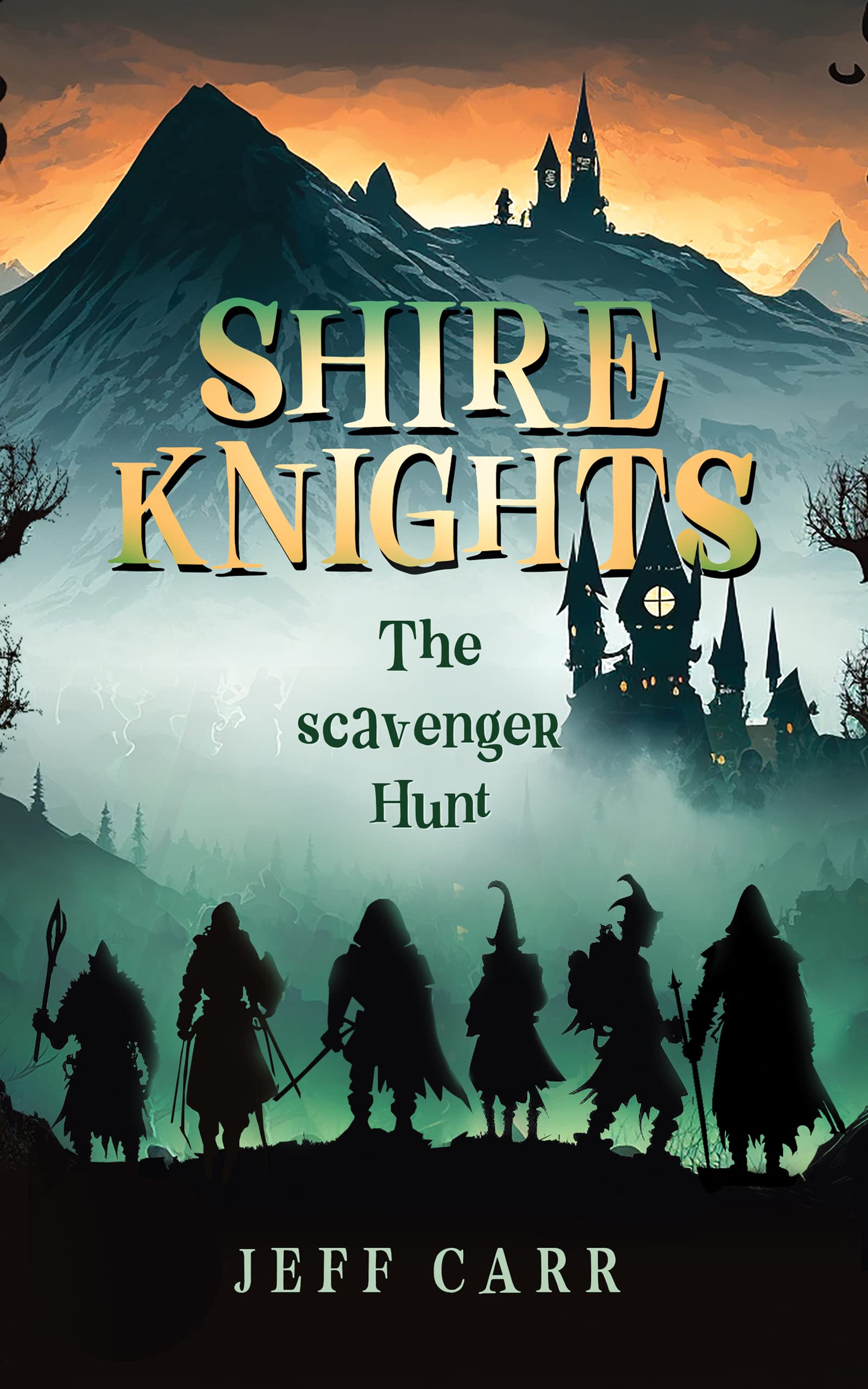 Shire Knights: The Scavenger Hunt by Jeff Carr | Goodreads