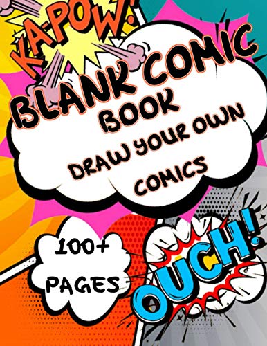 Blanck Comic Book Draw Your Own Comics: Over 100 Pages with Unique ...