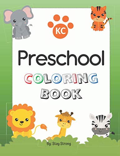 KC Preschool Coloring Book: 150 Animals for Toddler Coloring Book.. For ...