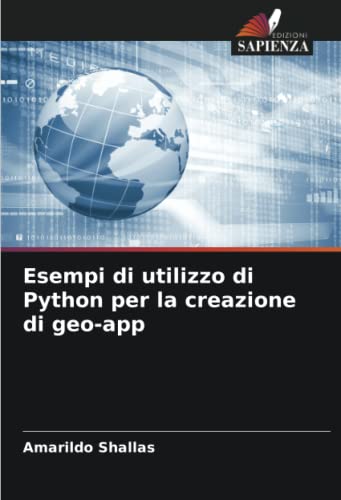 Esempi di utilizzo di Python per la creazione di geo-app by Amarildo ...