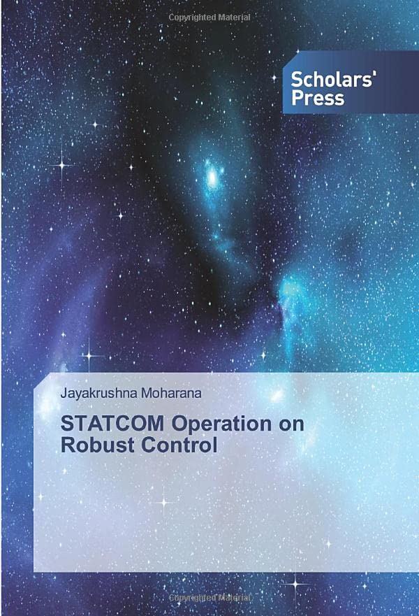 STATCOM Operation on Robust Control by Jayakrushna Moharana | Goodreads