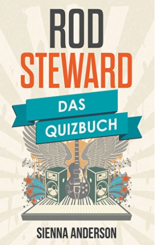 Rod Steward: Das Quizbuch von Every Picture tells a story über Sailing ...