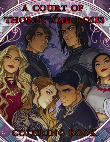ACOTAR Coloring Book: A Court Of Thorns And Roses Coloring Book, An ...