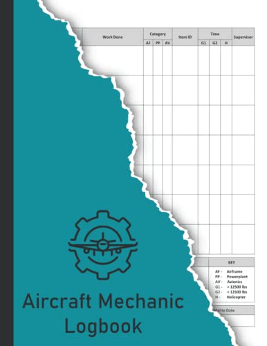 Aircraft Mechanic Logbook: Aviation Maintenance Technician Logbook ...
