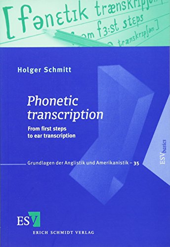 Phonetic Transcription: From the First Steps to Ear Transcription by ...