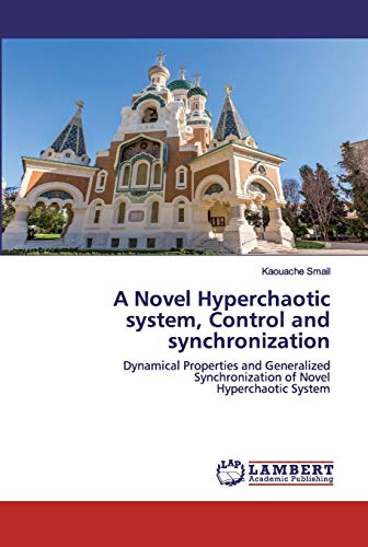 A Novel Hyperchaotic System Control And Synchronization Dynamical