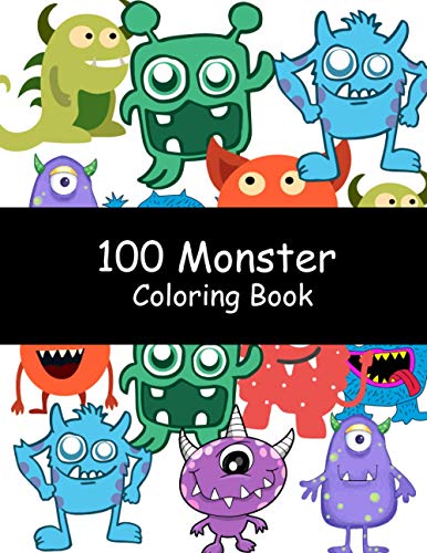 100 Monster Coloring Book: Coloring Book with Fun, Easy, and Relaxing ...