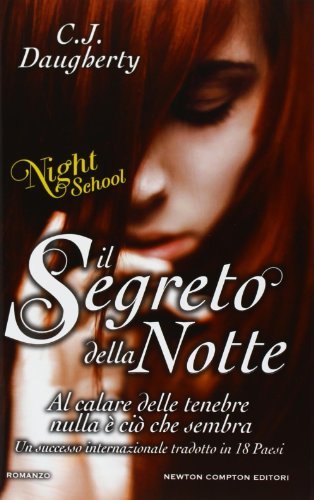Il segreto della notte. Night school (eNewton Narrativa Vol. 601) by C ...