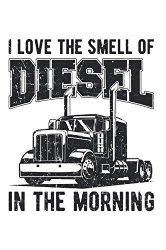 Trucker Love the smell of Diesel in the morning Vintage: 6x9 Notebook ...