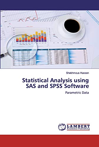 Statistical Analysis using SAS and SPSS Software: Parametric Data by ...