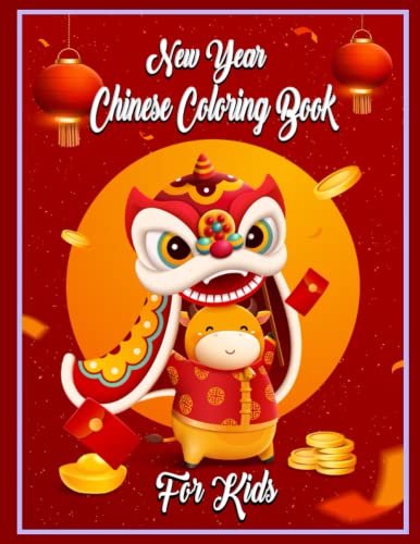 Chinese New Year Coloring Book for Kids: Chinese New Year Coloring Book ...