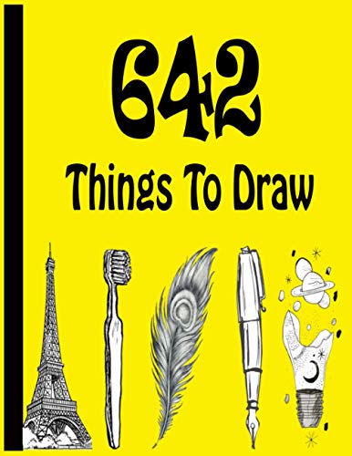 642 Things to Draw: Inspirational Sketchbook to Entertain and Provoke ...