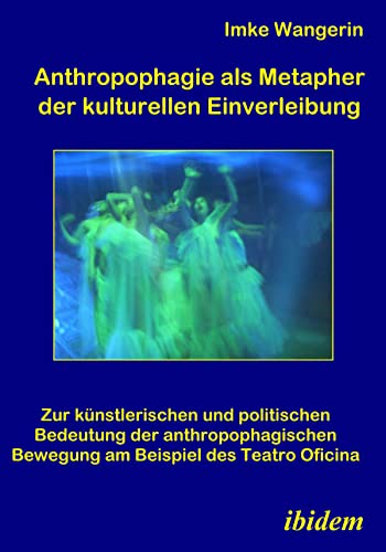 Anthropophagie als Metapher der kulturellen Einverleibung: Zur ...