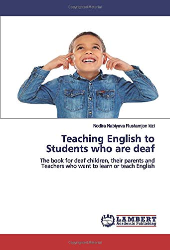 Teaching English to Students who are deaf: The book for deaf children ...