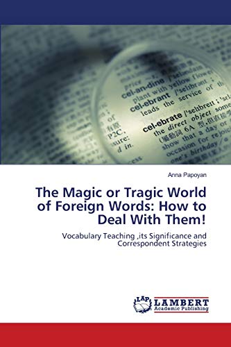 The Magic or Tragic World of Foreign Words: How to Deal With Them ...