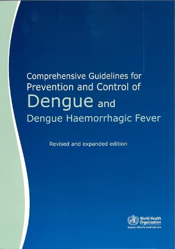 Comprehensive Guidelines for Prevention and Control of Dengue and Dengue Haemorrhagic Fever ...